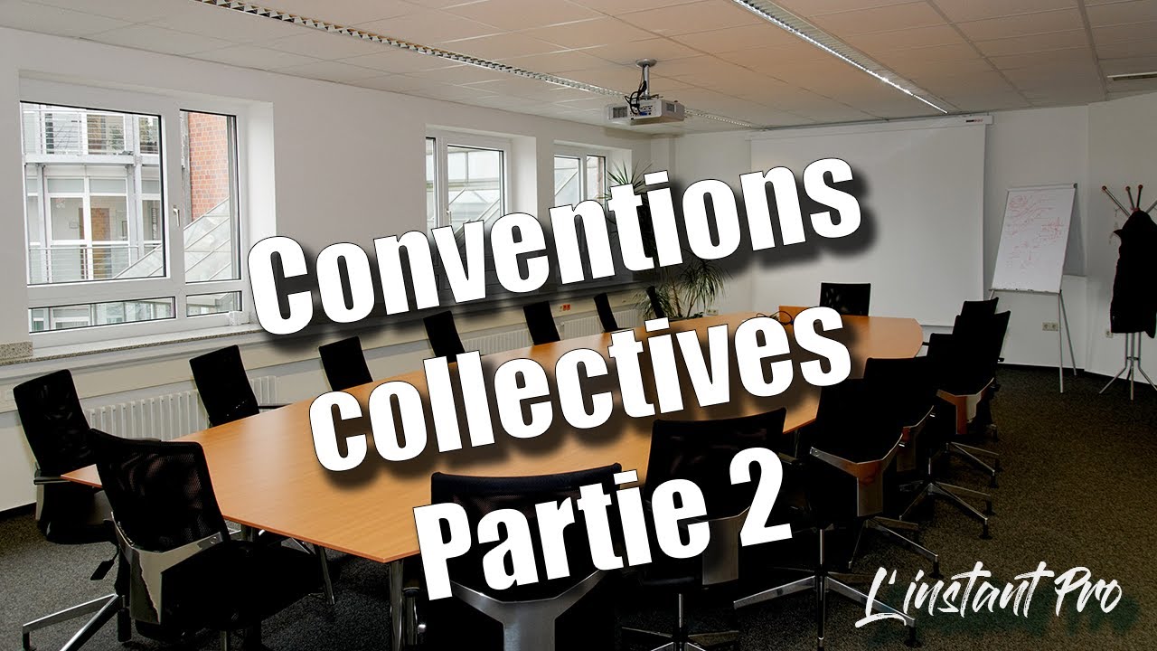 CONVENTIONS COLLECTIVES : UNE APPLICATION OBLIGATOIRE À TOUT LE ...